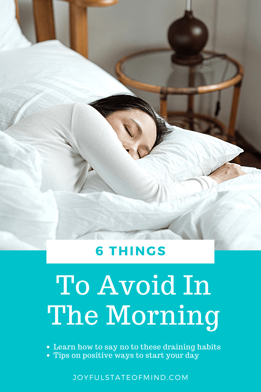 6 Things To Avoid In The Morning - Joyful State of Mind