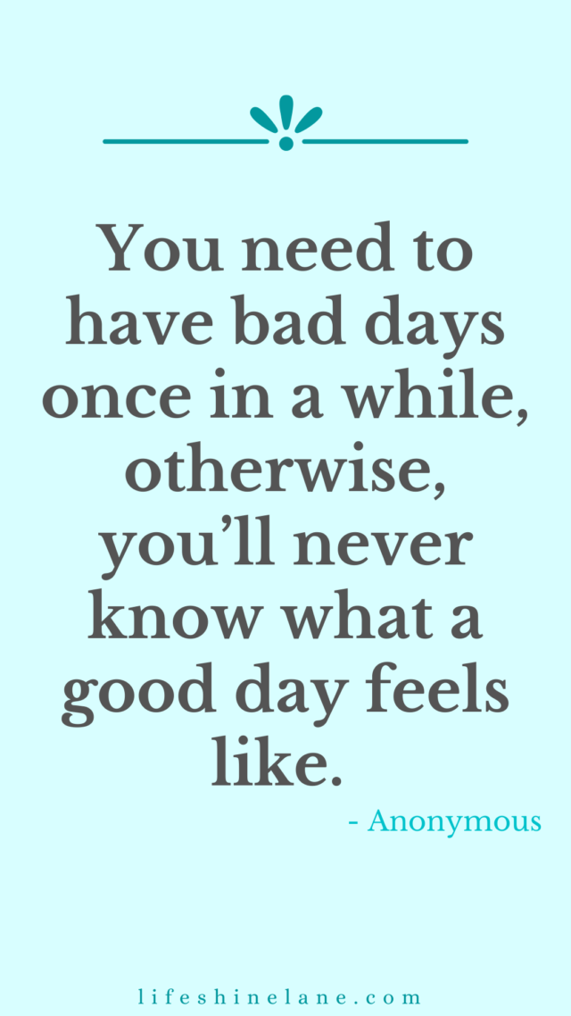 How To Make a Bad Day Better: 10 Proven + Quick Strategies - Joyful ...