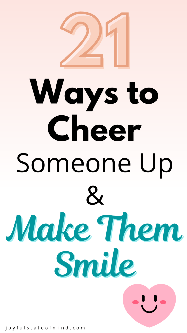 How To Cheer Someone Up After a Bad Day: 21 Simple Ways - Joyful State ...