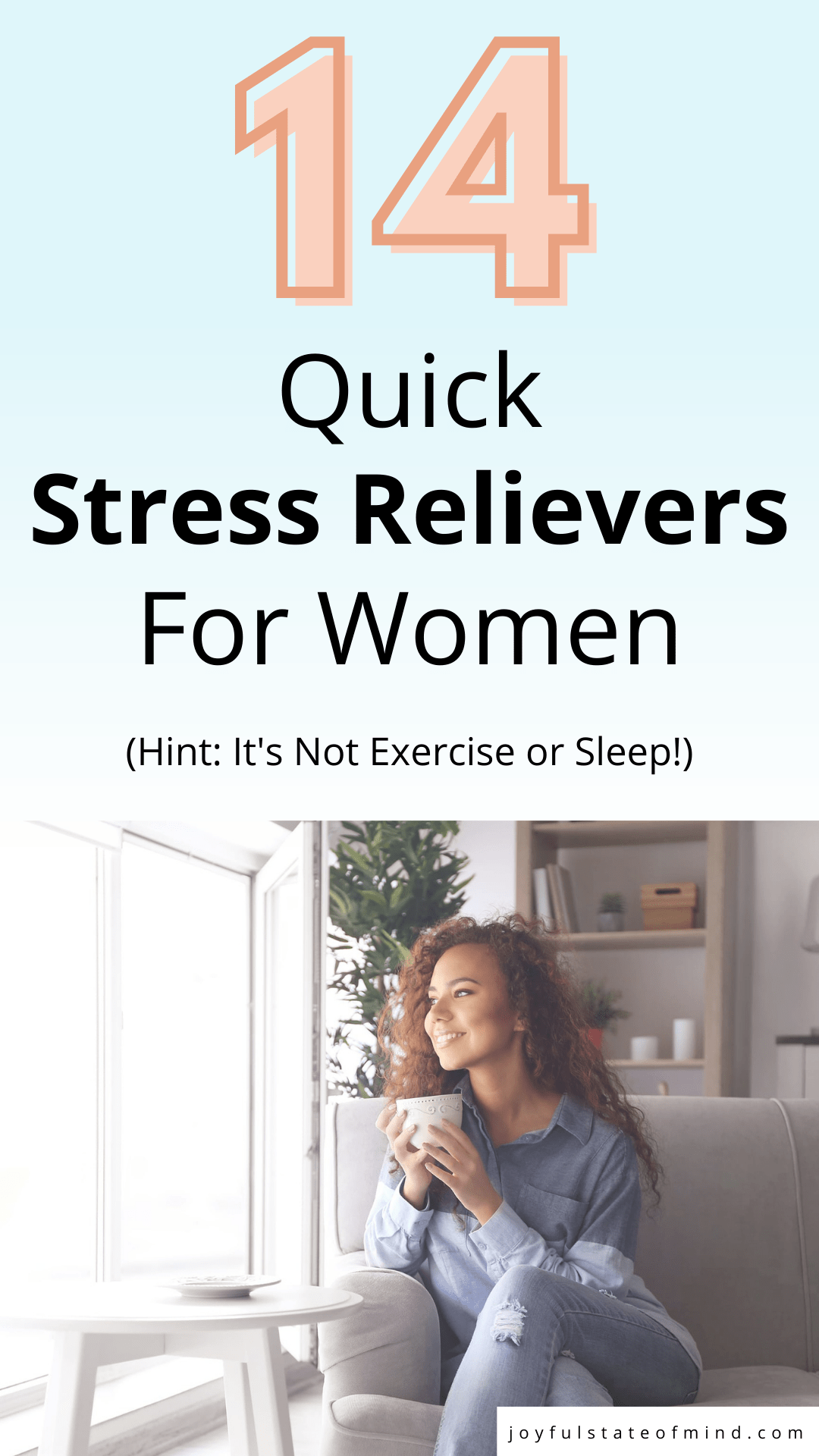 14 Quick Stress Relievers For Women (Not Exercise or Sleep!) - Joyful ...