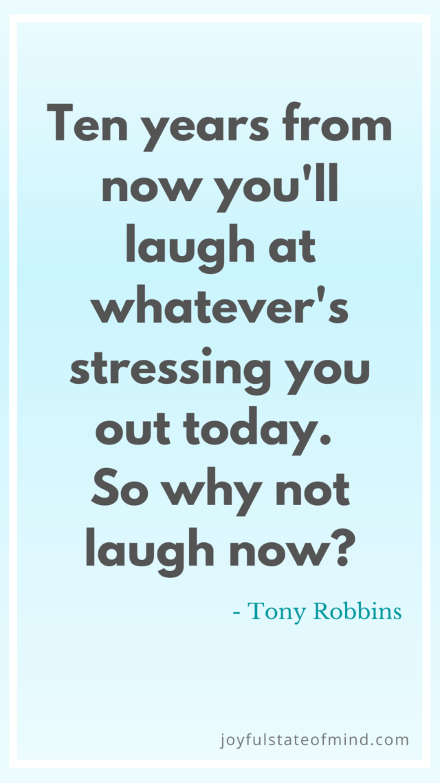 Stressed Out? The 43 Best Funny Stress-Relief Quotes - Joyful State of Mind
