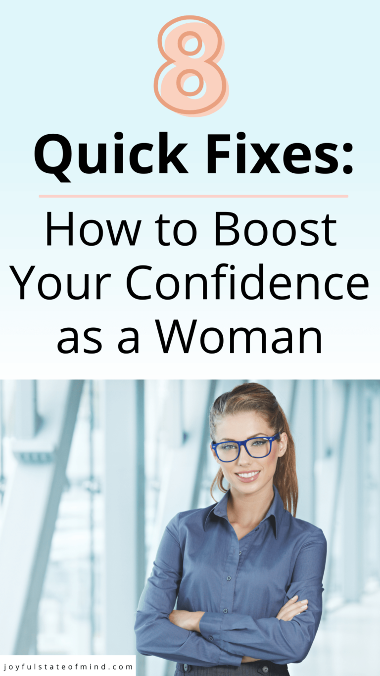 8 Quick Fixes: How to Boost Your Confidence as a Woman - Joyful State ...