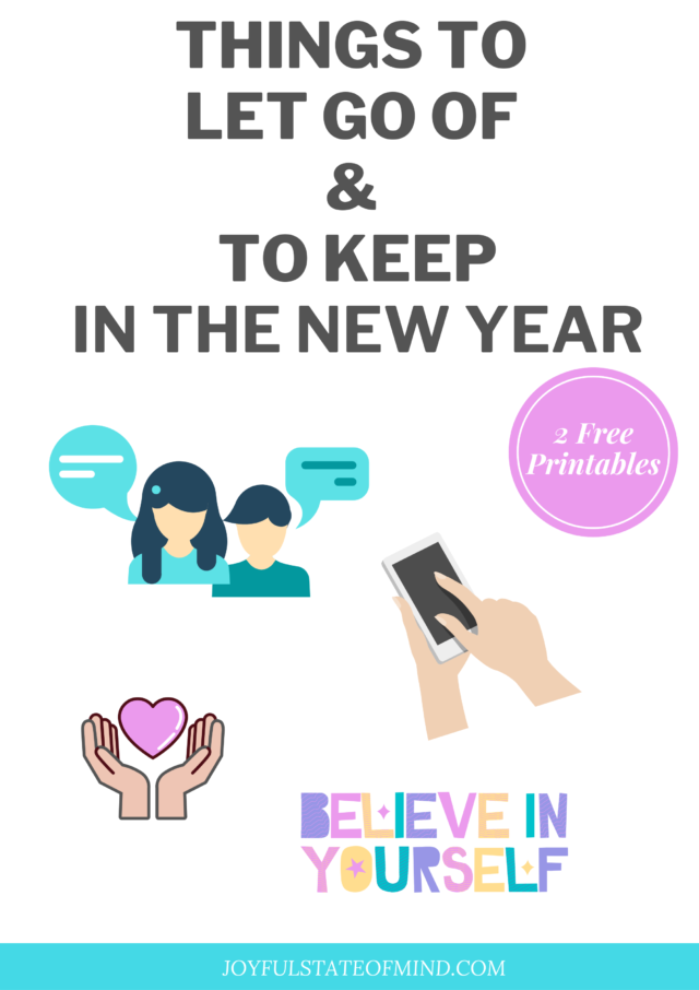 Things to Let Go Of and To Keep in the New Year - Joyful State of Mind