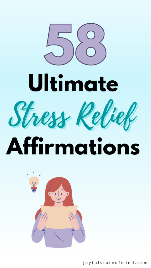 58 Ultimate Stress Relief Affirmations To Restore Calm - Joyful State ...