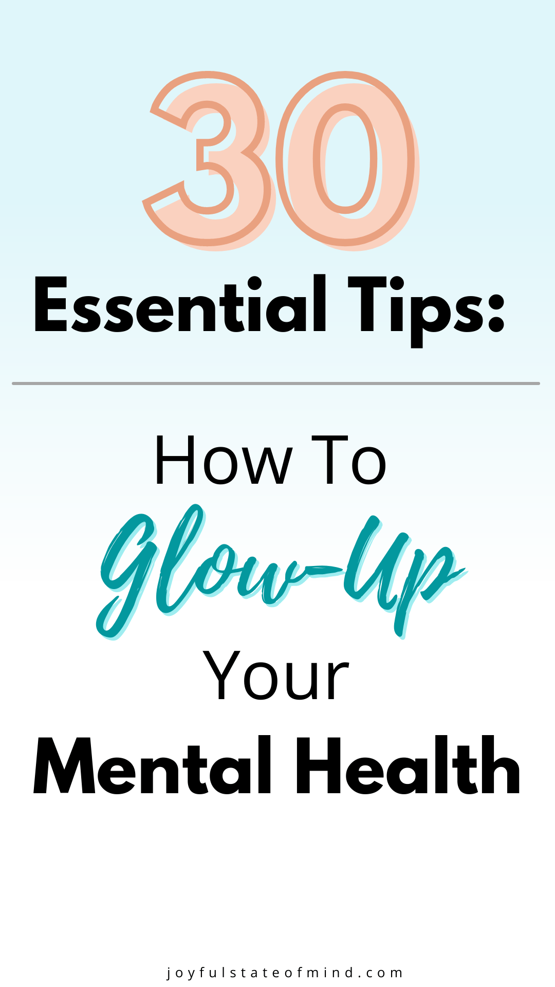 Discover How To Glow Up Mentally: 30 Transformational Tips - Joyful ...