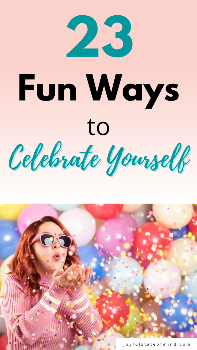 Celebrate Yourself: 23 Fun Ways to Boost Confidence & Joy - Joyful ...