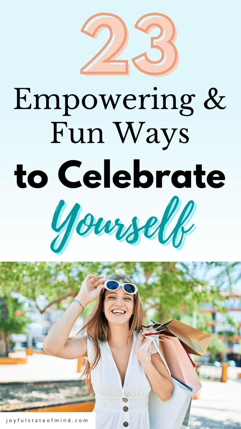 Celebrate Yourself: 23 Fun Ways to Boost Confidence & Joy - Joyful ...