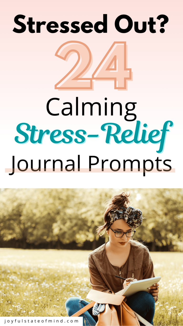 Reduce Anxiety: 24 Journaling Prompts for Stress-Relief - Joyful State ...