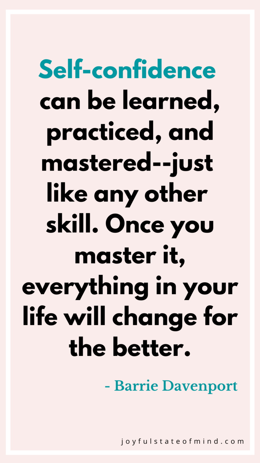 15 Easy Ways to Improve Your Self-Esteem Quickly - Joyful State of Mind